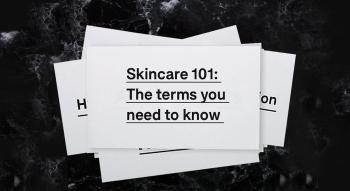 Skincare 101: The terms you need to know - Good Science Beauty
